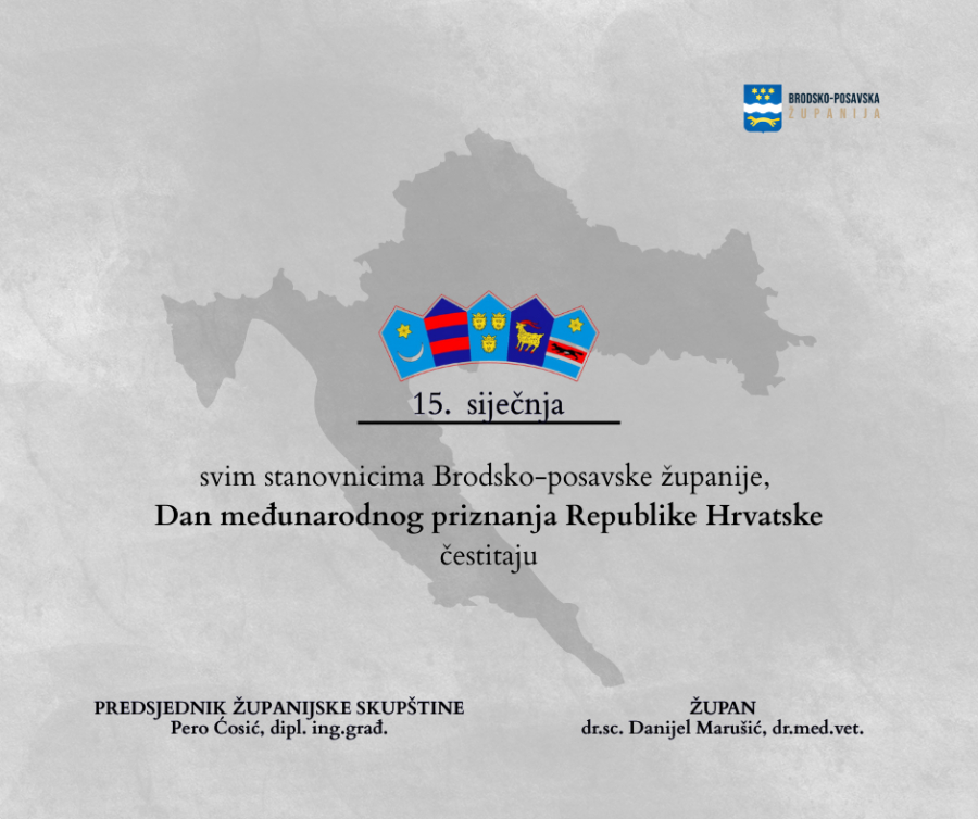 Brodsko-posavska županija - DAN MEĐUNARODNOG PRIZNANJA REPUBLIKE HRVATSKE